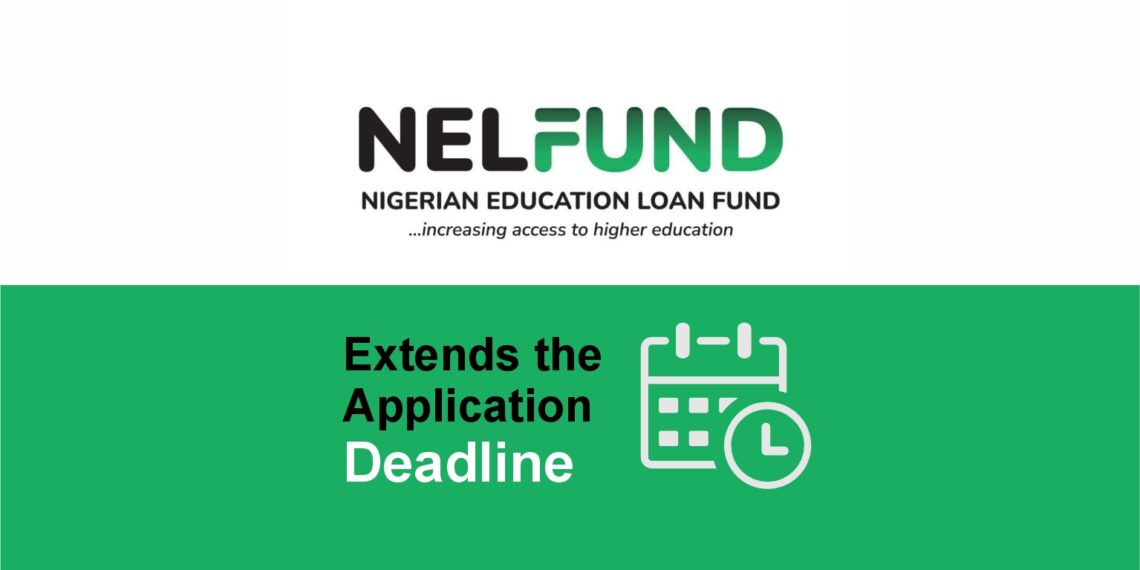 Breaking: NELFUND Extends the Application Deadline for 2025/2026 ...
